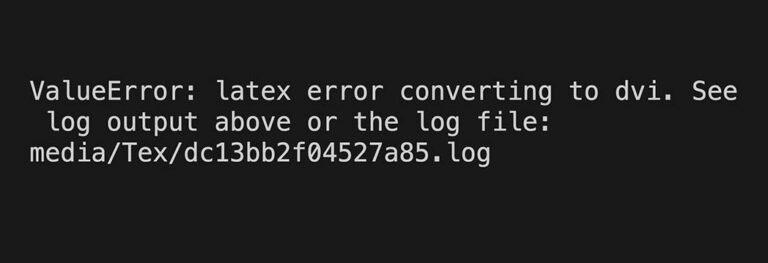 How To Fix Manim LaTeX Error Converting To Dvi